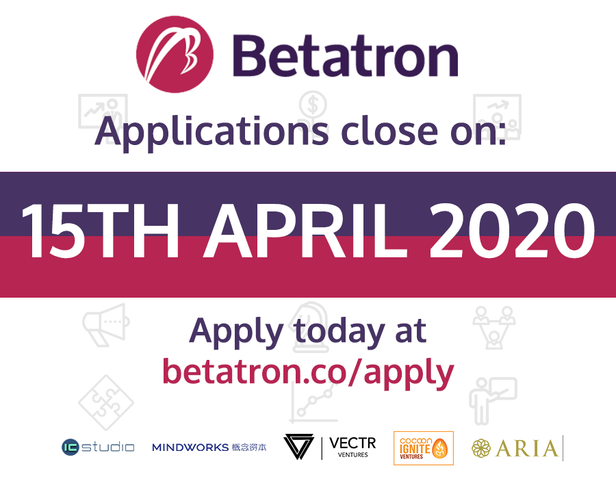 Betatron's Cohort #6 Is Open for Application - Investing up to US ...