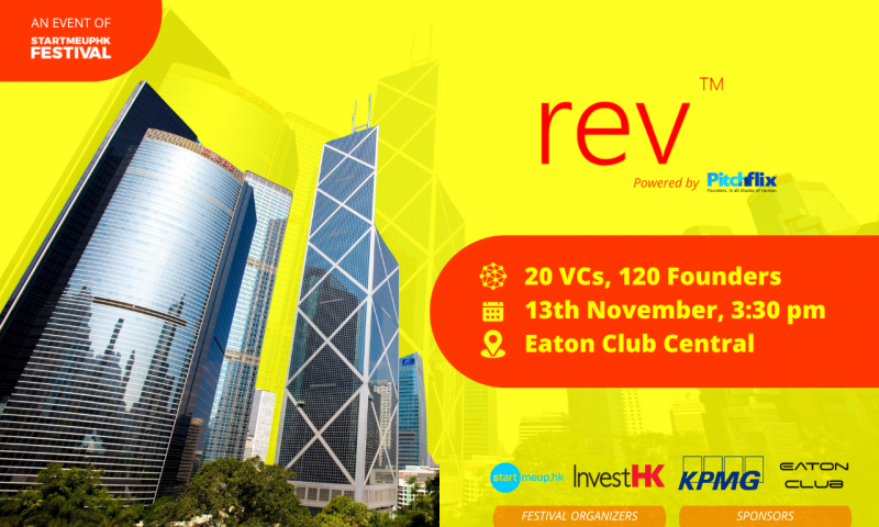 rev Hong Kong Exclusive: 20 VCs Pitching to 120 Early-Stage Founders - StartmeupHK
